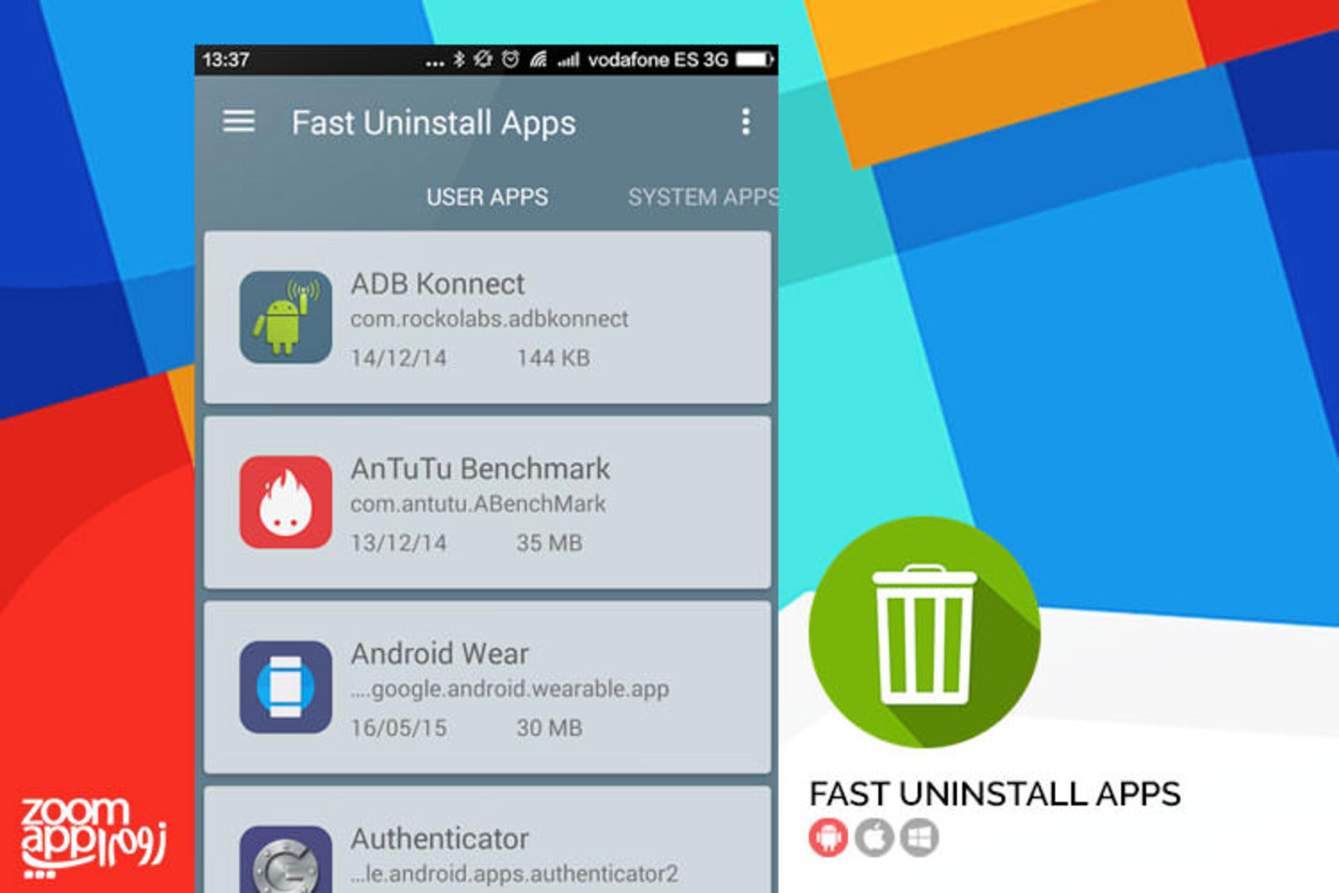 حذف اپلیکیشن های سیستمی با Fast Uninstall Apps (نیازمند روت) - زوم‌اپ ...