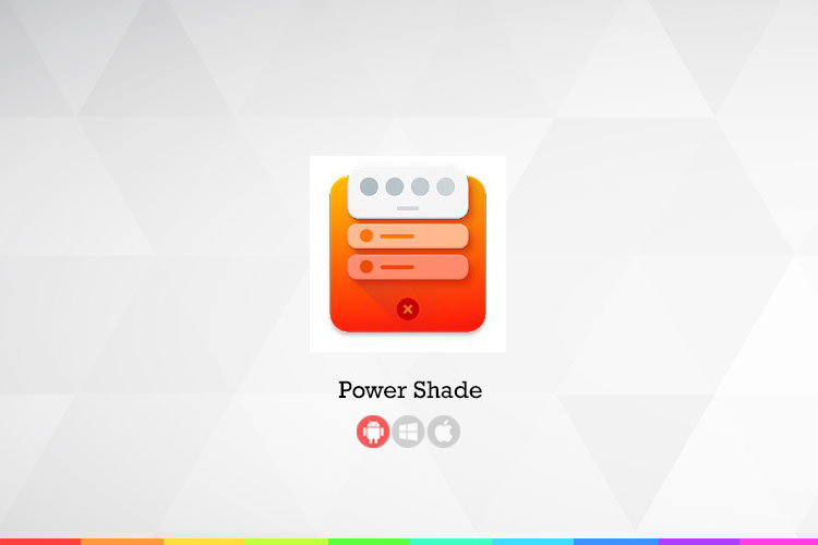 زوم اپ: Power Shade؛ طعم شیرین نوار اعلانات اندروید 9 را تجربه کنید - زومیت